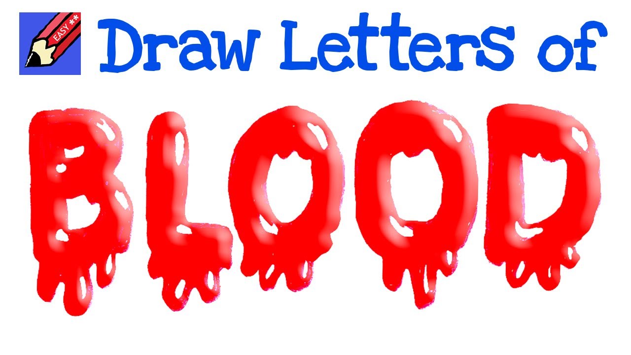 How To Draw Letters of Blood Real Easy - Spoken Tutorial - YouTube