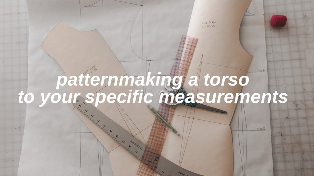 Fashion Design 101 | How to Pattern a Torso to Your Measurements! - YouTube