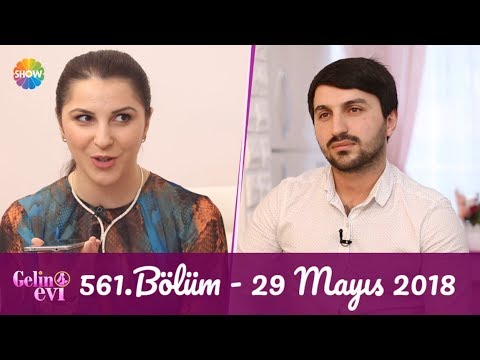 Gelin Evi 561. Bölüm | 29 Mayıs 2018