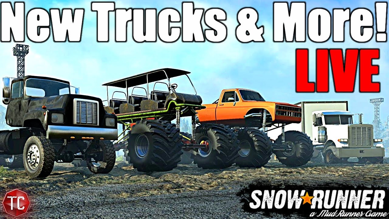 SnowRunner LIVE: NEW TRUCKS, HAULING RIGS, CONSOLE MODS, MONSTER TRUCKS ...