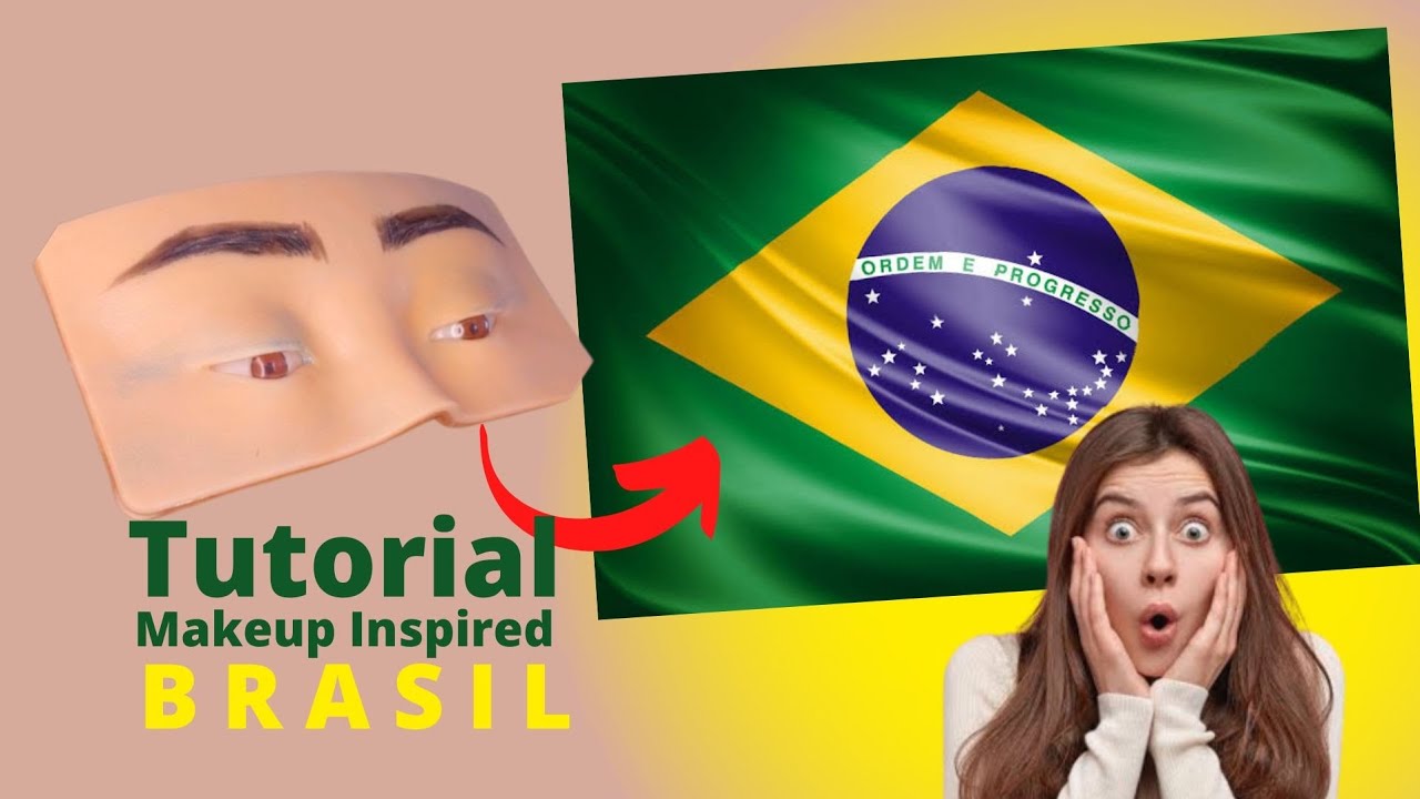 Makeup Inspired Brazil🇧🇷 | Tutorial de maquiagem inspirado na Bandeira ...