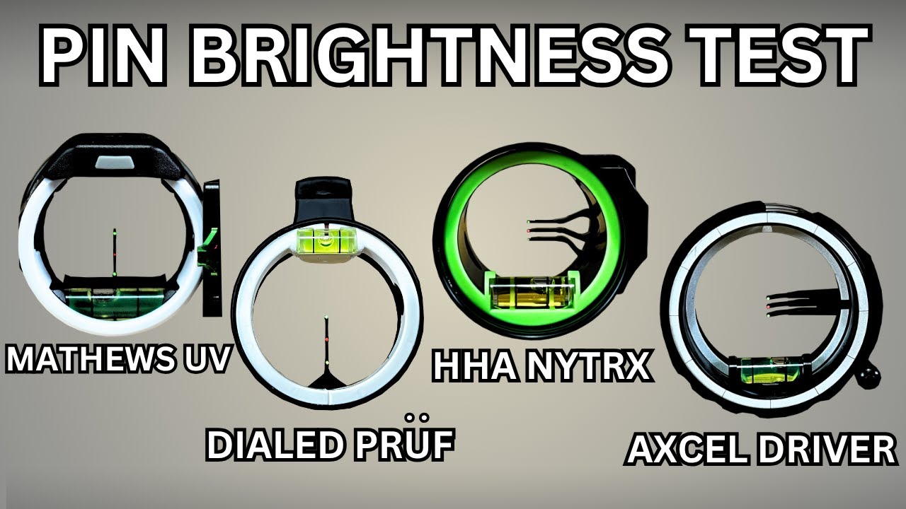 Pin Brightness Test || HHA Nytrx, Dialed Pruf, Mathews UV Slider, Axcel ...