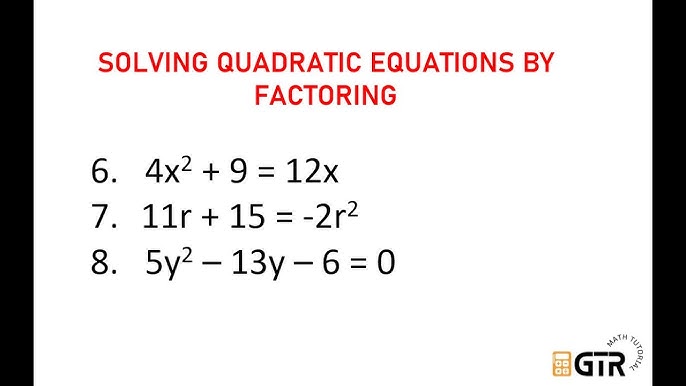Quadratic Equation Factoring