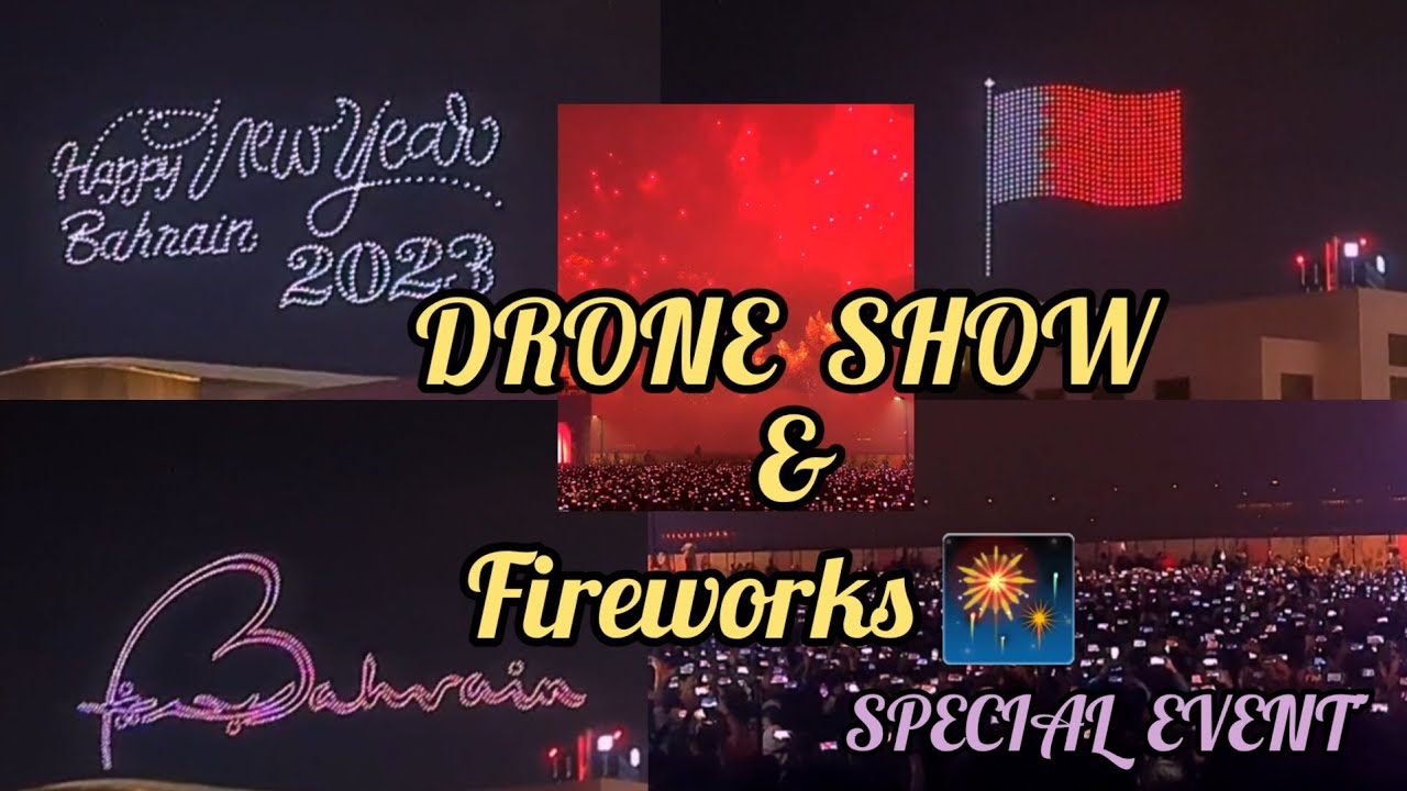 2023 NEW YEAR CELEBRATIONS IN BAHRAIN 🇧🇭 DRONE SHOW & FIREWORKS # ...