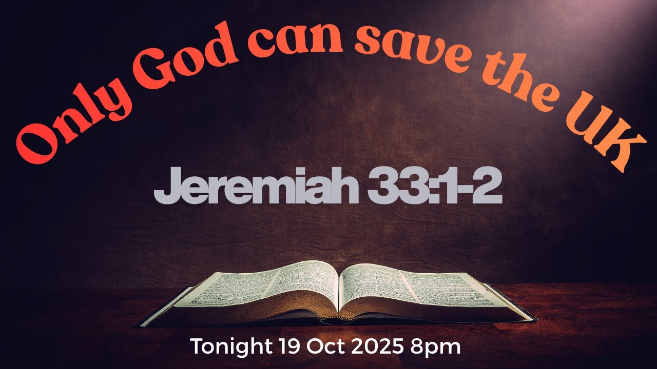 Only God can save our nation and he will if we ask him Jeremiah 33 v 1 ...