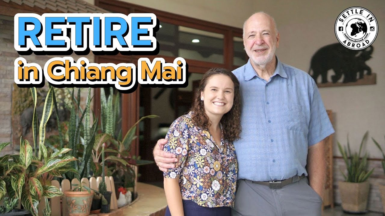 Life as a Single Male Retiree in Chiang Mai, Thailand | Retirement Visa ...