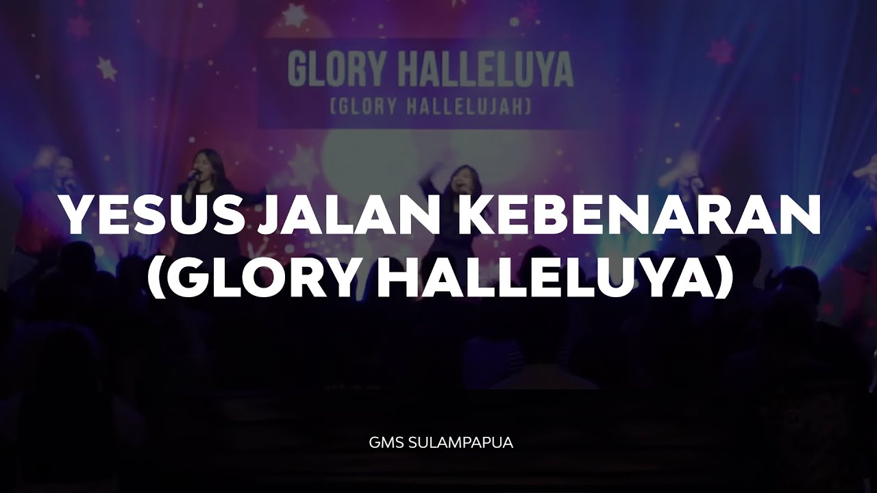 Yesus Jalan Kebenaran | Moment of Worship | GMS Sulampapua - YouTube