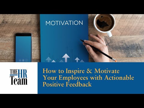 How to Inspire and Motivate Your Employees with Actionable Positive ...
