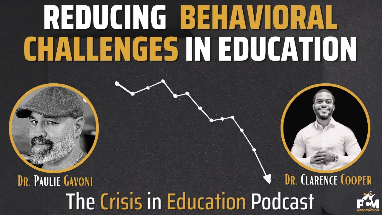 Reducing Behavioral Challenges in Education with Dr. Clarence Cooper ...