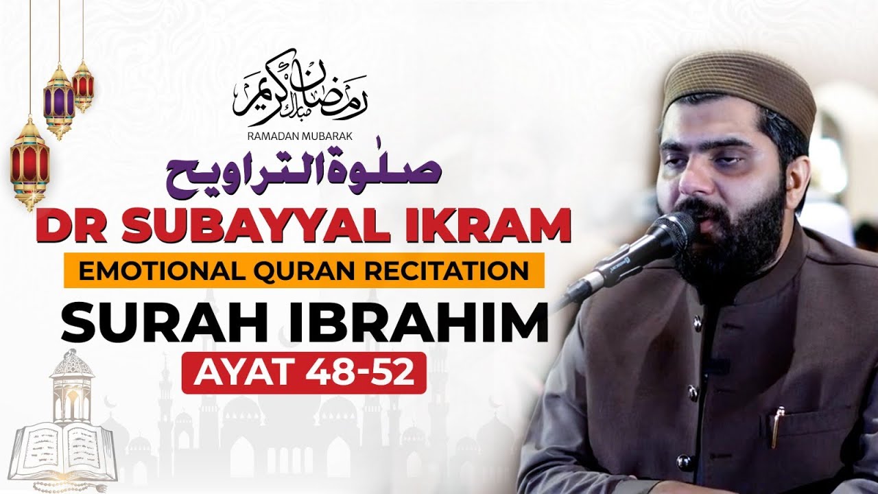 INCREDIBLE & EMOTIONAL QURAN RECITATION - Surah Ibrahim (Ayat 48 - 52 ...