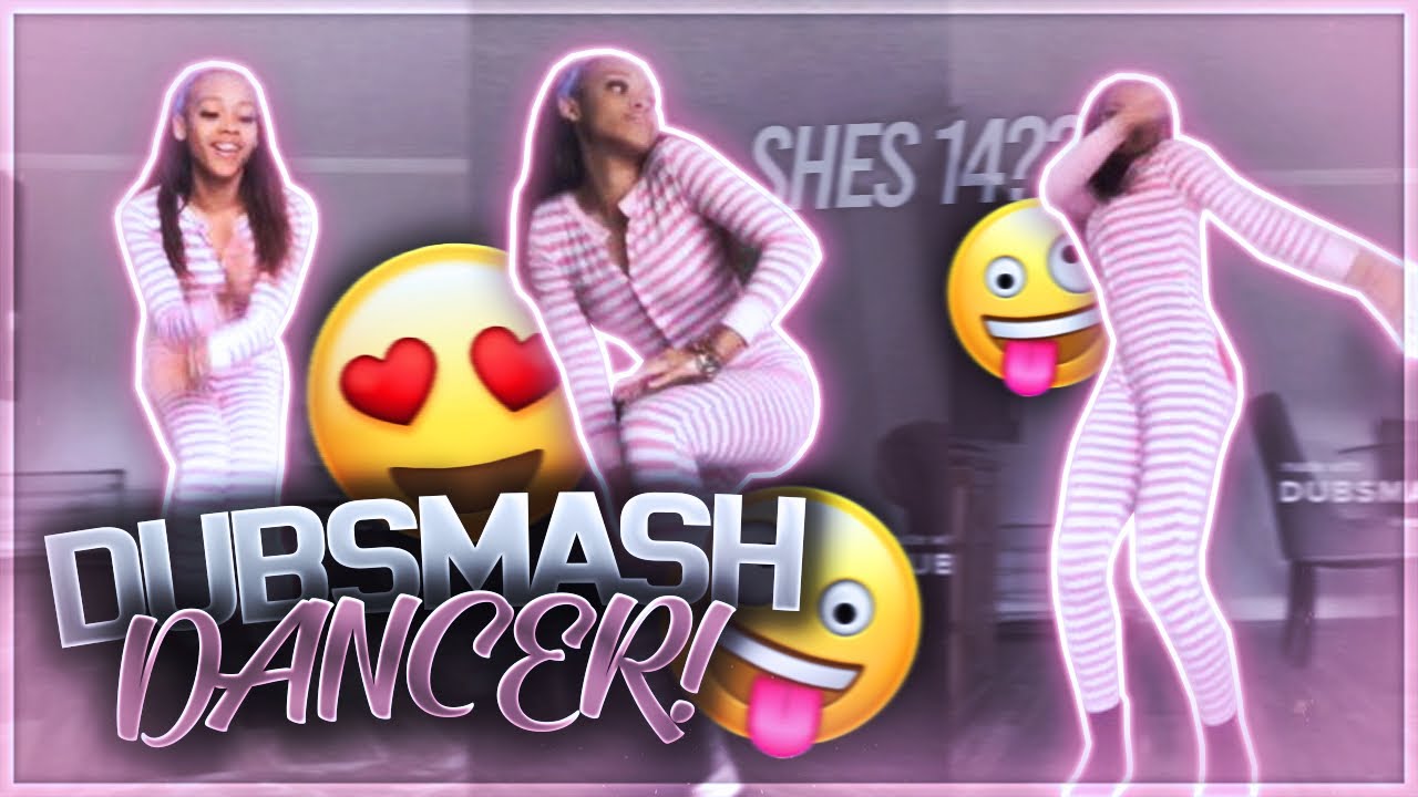 SHES 14 !? 😱 DUBSMASH DANCER 😍 - YouTube