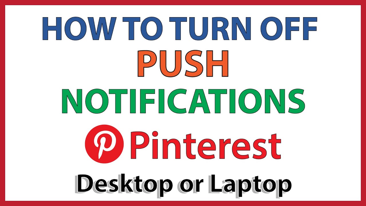 How To Turn Off Push Notifications On Pinterest | PC | - YouTube