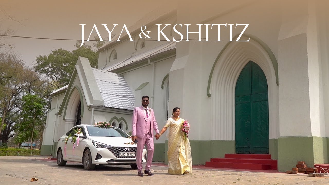 JAYA AND KSHITIZ | CHRISTIAN WEDDING HIGHLIGHTS | PRATIBIMB RANCHI ...