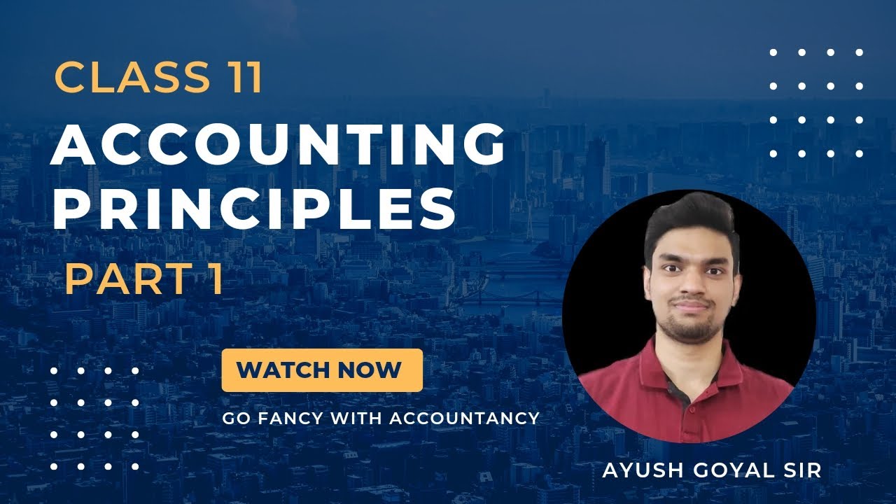 Principles of Accounting | Principles of Accounting Class 11 | Accounts ...