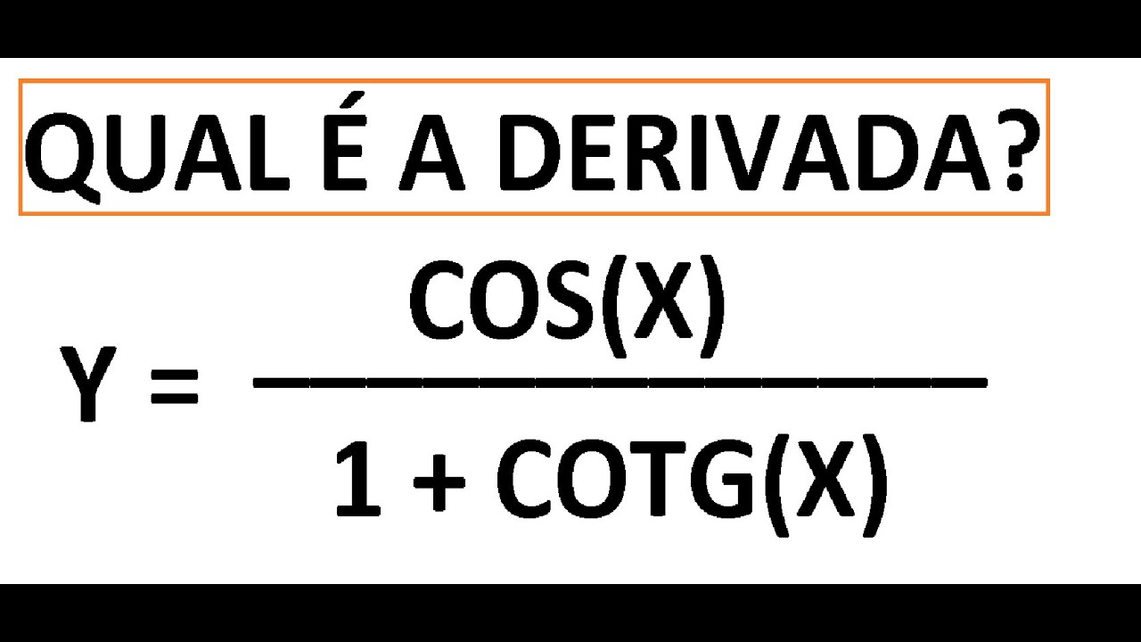 DERIVADA DA DIVISÃO REGRA DERIVAÇÃO DA FUNÇÃO DIVISÃO COM COSSENO E ...