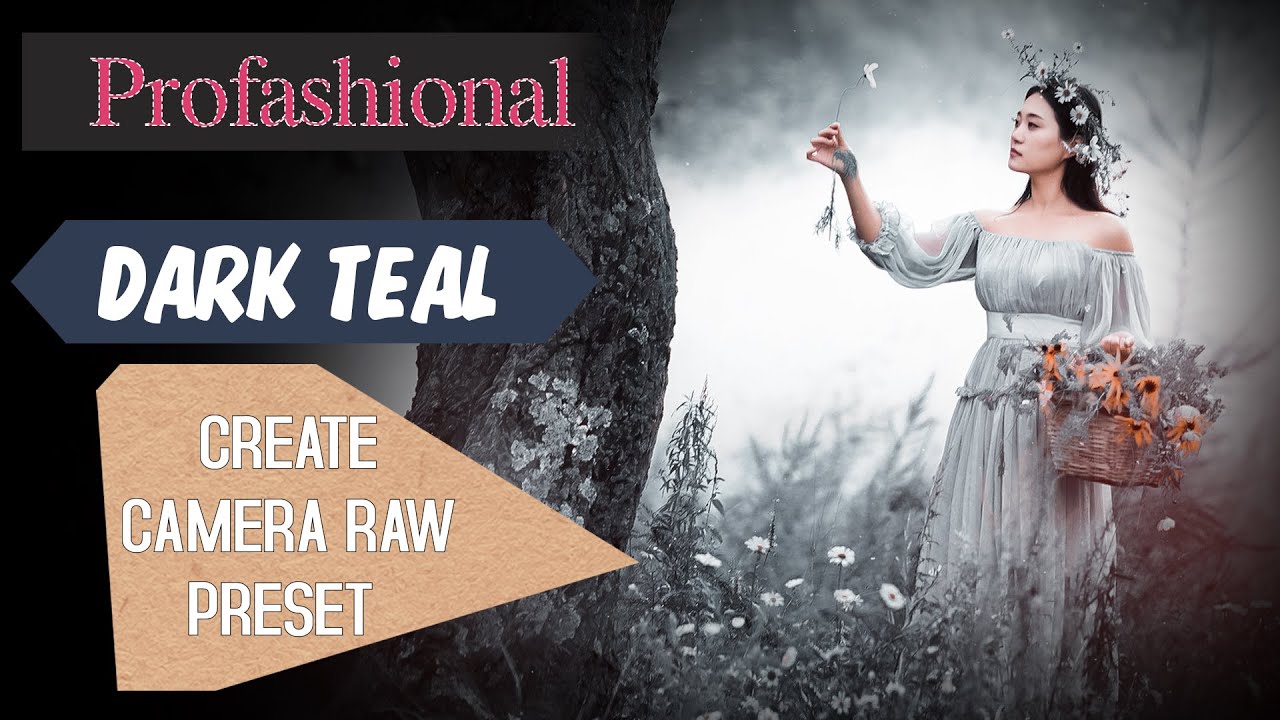 Profashional Dark Teal Effect In Camera Raw ! - YouTube