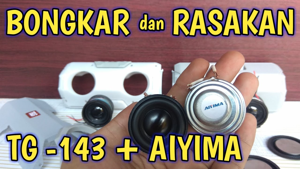 Bongkar Speaker TG-143 Experiment Ganti Aiyima 40mm POWER UP - YouTube