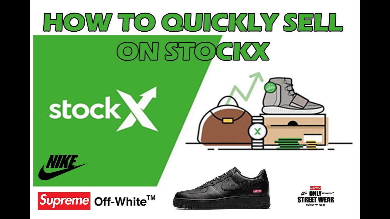 HOW TO QUICKLY SELL ON STOCKX - Easy Guide - YouTube