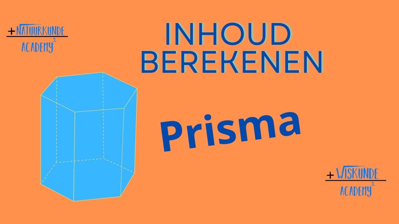 INhoud Berekenen van een Prisma - YouTube