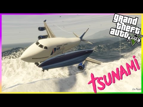 TSUNAMİ GELİR DE BEN EĞLENMEM Mİ :D [GTA 5]