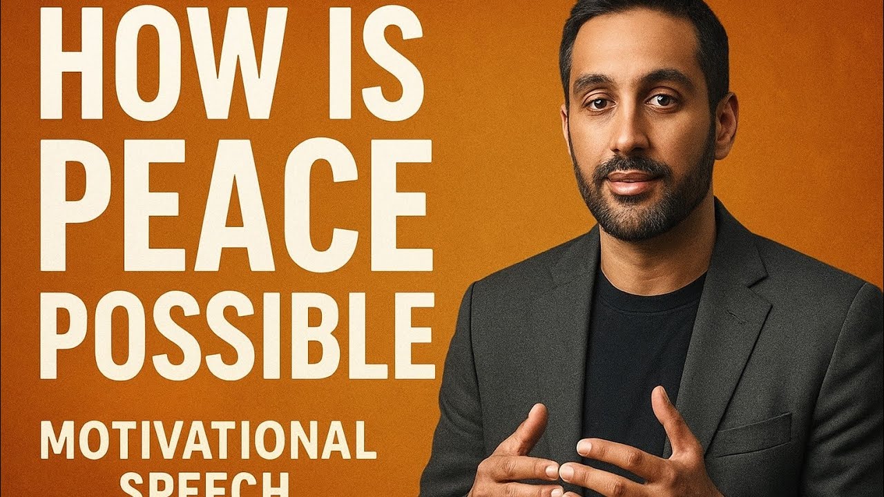 How is Peace Possible? | Motivational Speech" - YouTube