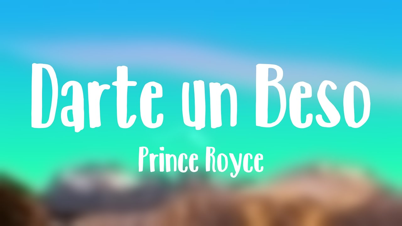 Darte un Beso - Prince Royce (Lyrics Video) - YouTube