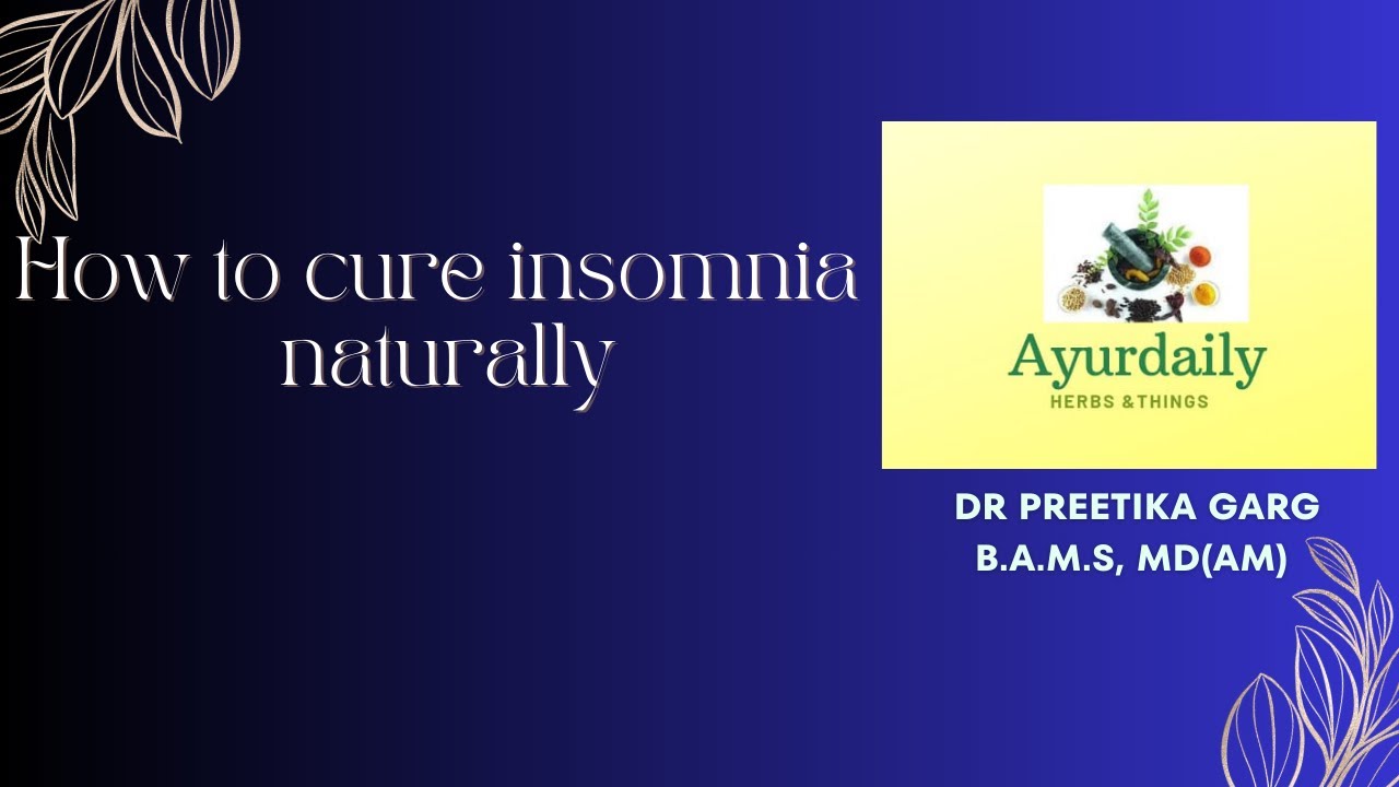 How To Cure Insomnia Naturally Youtube