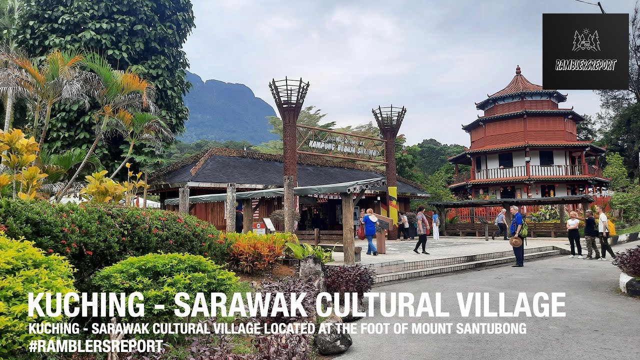 'Borneo Backpacking' - Kuching - Sarawak Cultural Village - YouTube