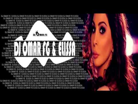 Elissa - Ya Aalem - DJ OMAR FG