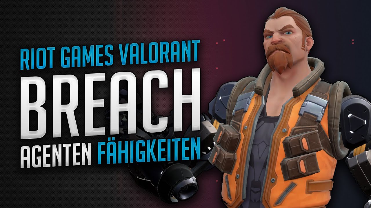 Valorant BREACH Agent Spotlight | Breach Fähigkeiten ...