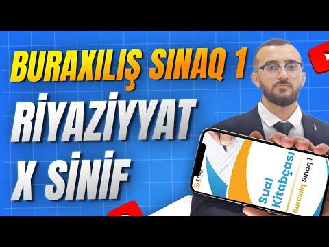 ✅❗️👉🏻EYLER ACADEMY BURAXILIŞ SINAQ 1 İZAH/RİYAZİYYAT 10-CU SİNİF/NİCAT BAĞIŞZADƏ