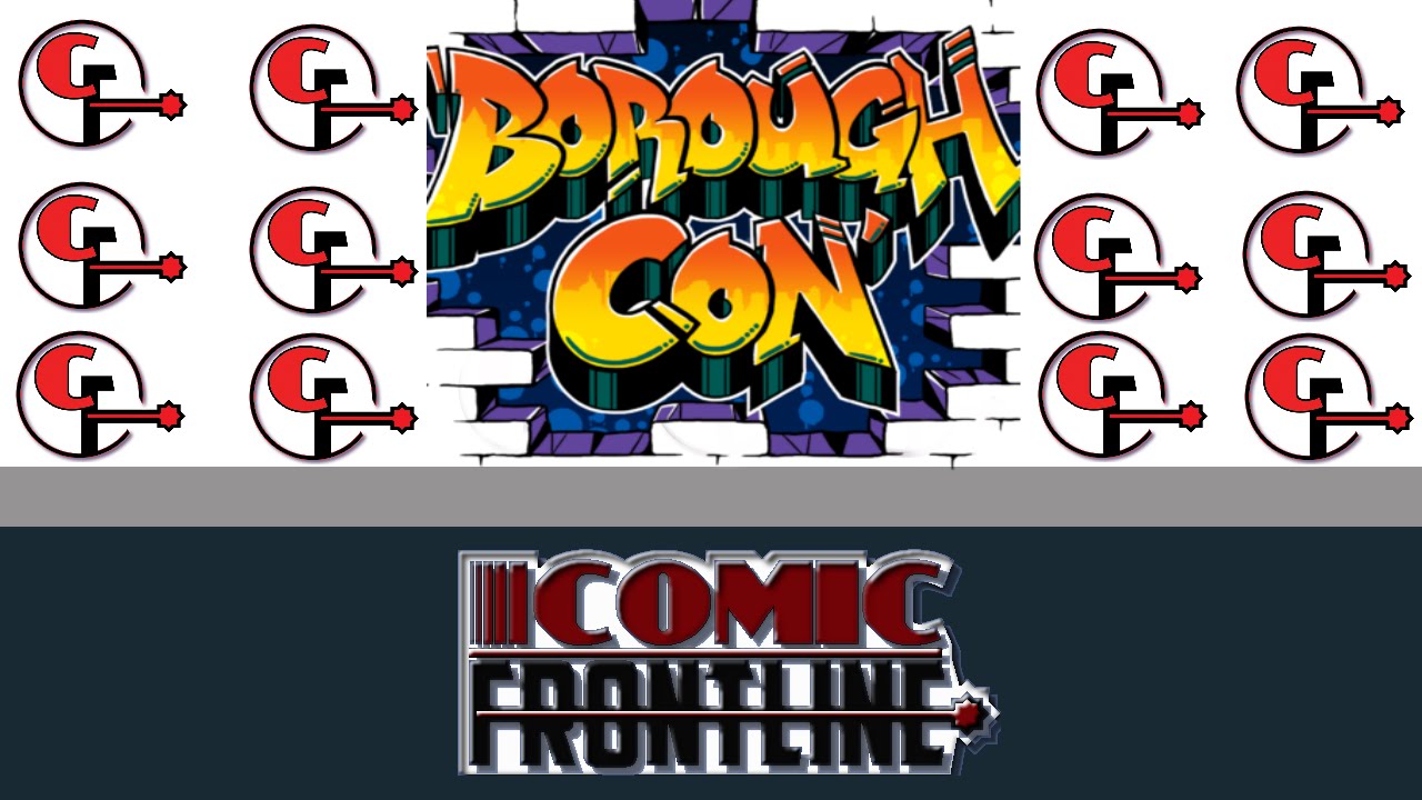 Comic Frontline's Borough Con E-Panel - YouTube