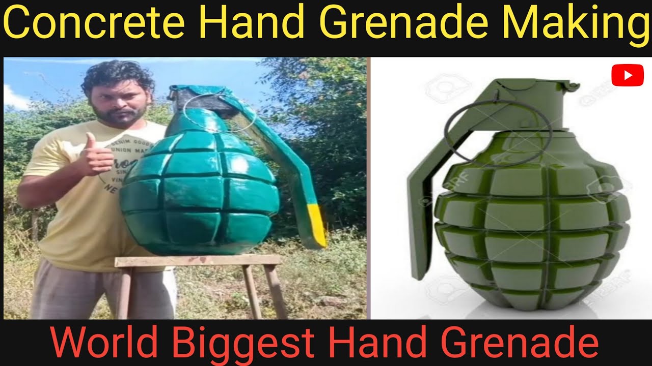 Hand Grenade.How To Make World Biggest Concrete Hand Grenade. how to ...