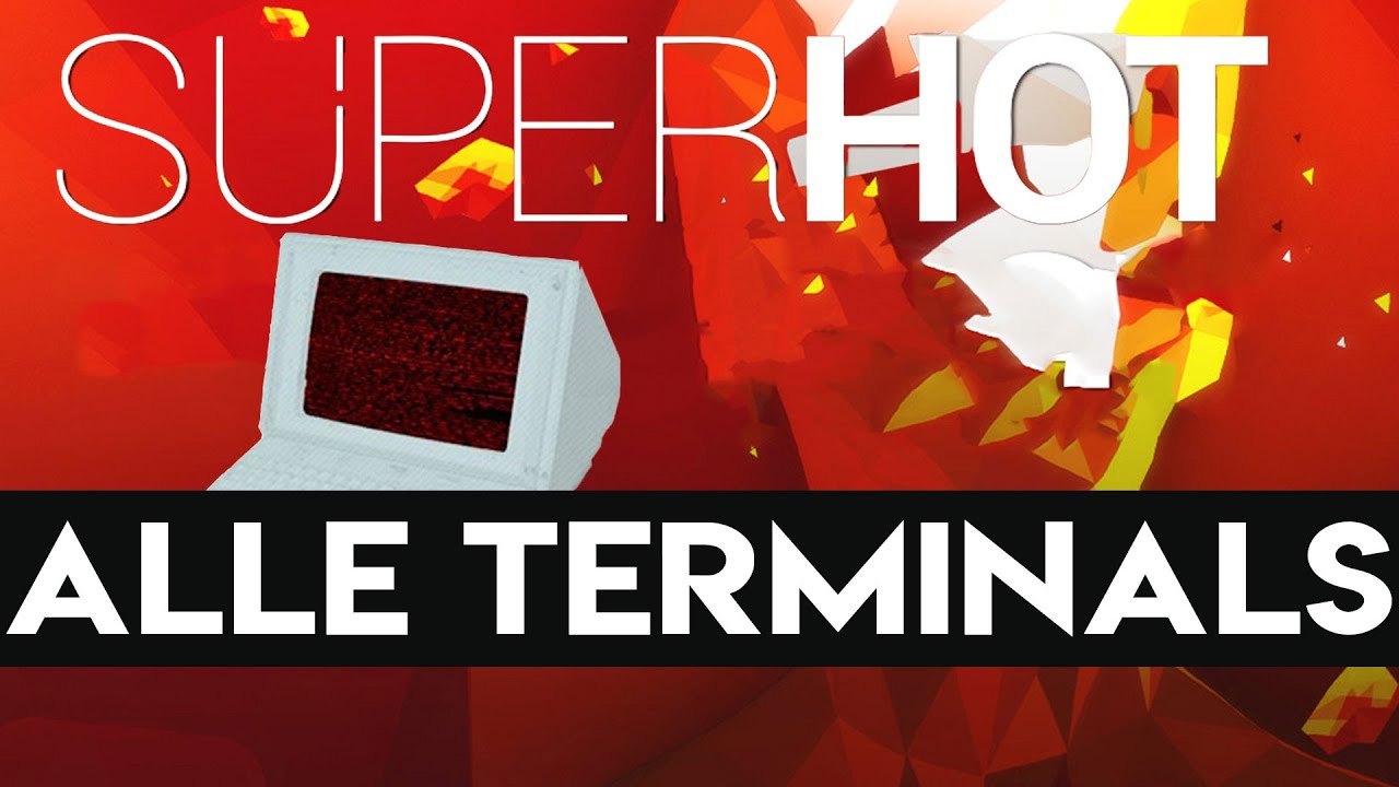Superhot - Charted Trophy Guide Alle versteckten Terminals Fundorte - All Hidden Terminals ...