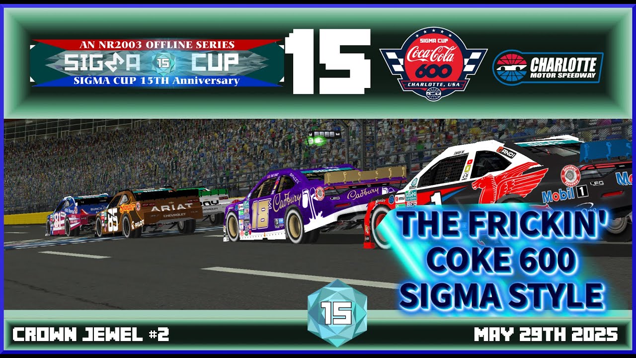 [ SIGMA CUP ] Coca Cola 600 @ Charlotte Race 15 of 42 [ OFFLINE NR2003 ...