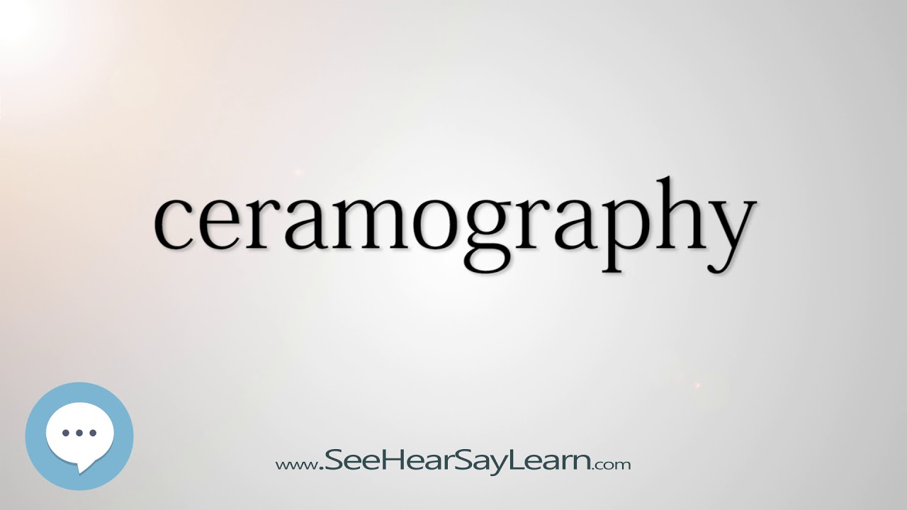 ceramography (Every English Word Pronounced) 📕🔊🗣️😎 - YouTube