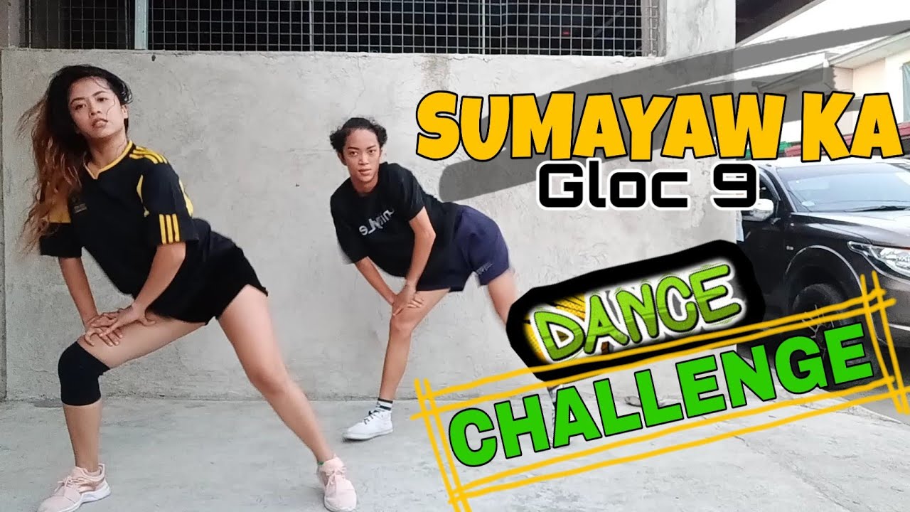 SUMAYAW KA by Gloc 9 - dance challenge |Choreography by Jenierose and ...