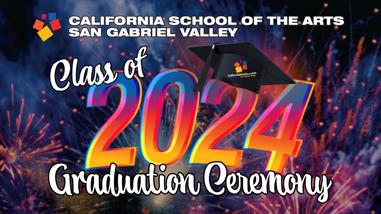 CSArts-SGV Graduation 2024 - YouTube