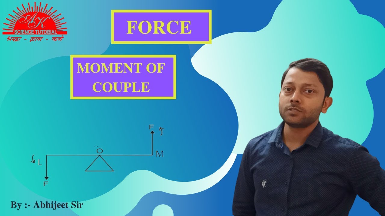 Force 2 | ICSE 10 | PHYSICS | Couple & Examples - YouTube