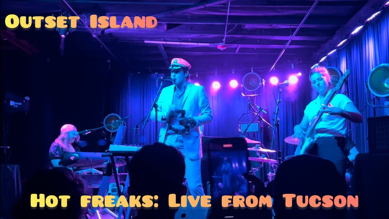 Hot Freaks: Outset Island (Full song) Live from Tucson - YouTube