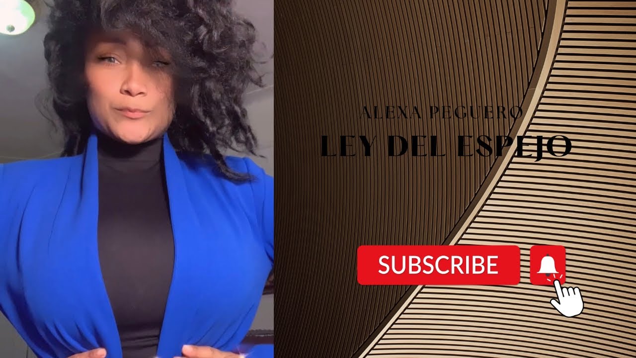 No estoy de acuerdo con la ley del espejo 🤦‍♀️ | Alexa Peguero - YouTube