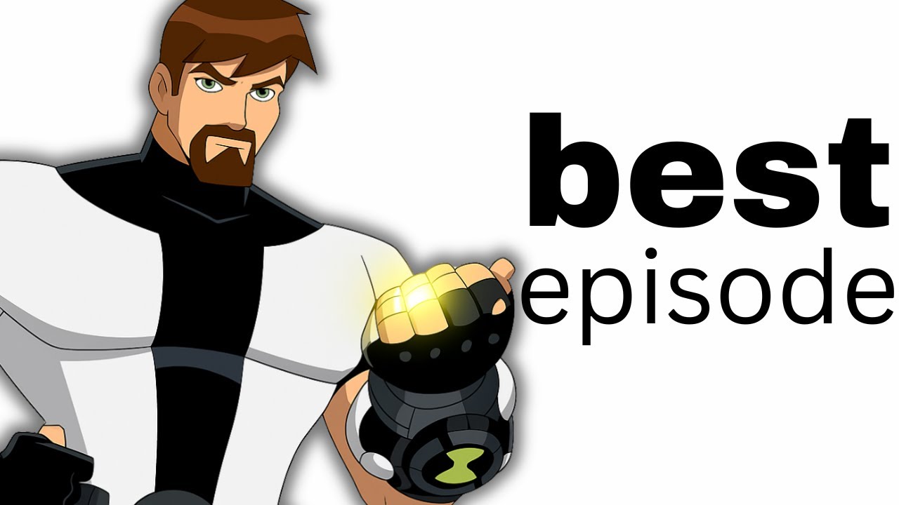 Ben 10 Best Episodes - YouTube