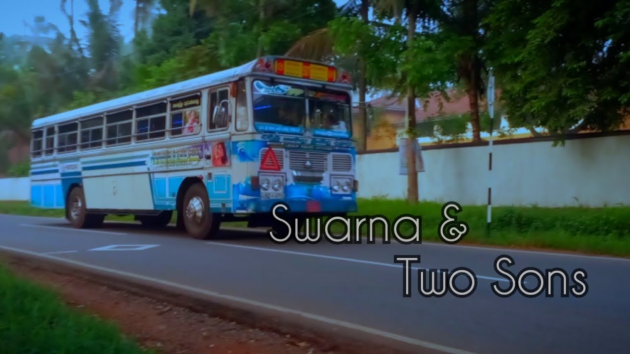 Swarna & Two Sons අනිත් බස් එක 💙 කෑගල්ල 507 කුරුණෑගල swarna පවුලේ චාම් ...