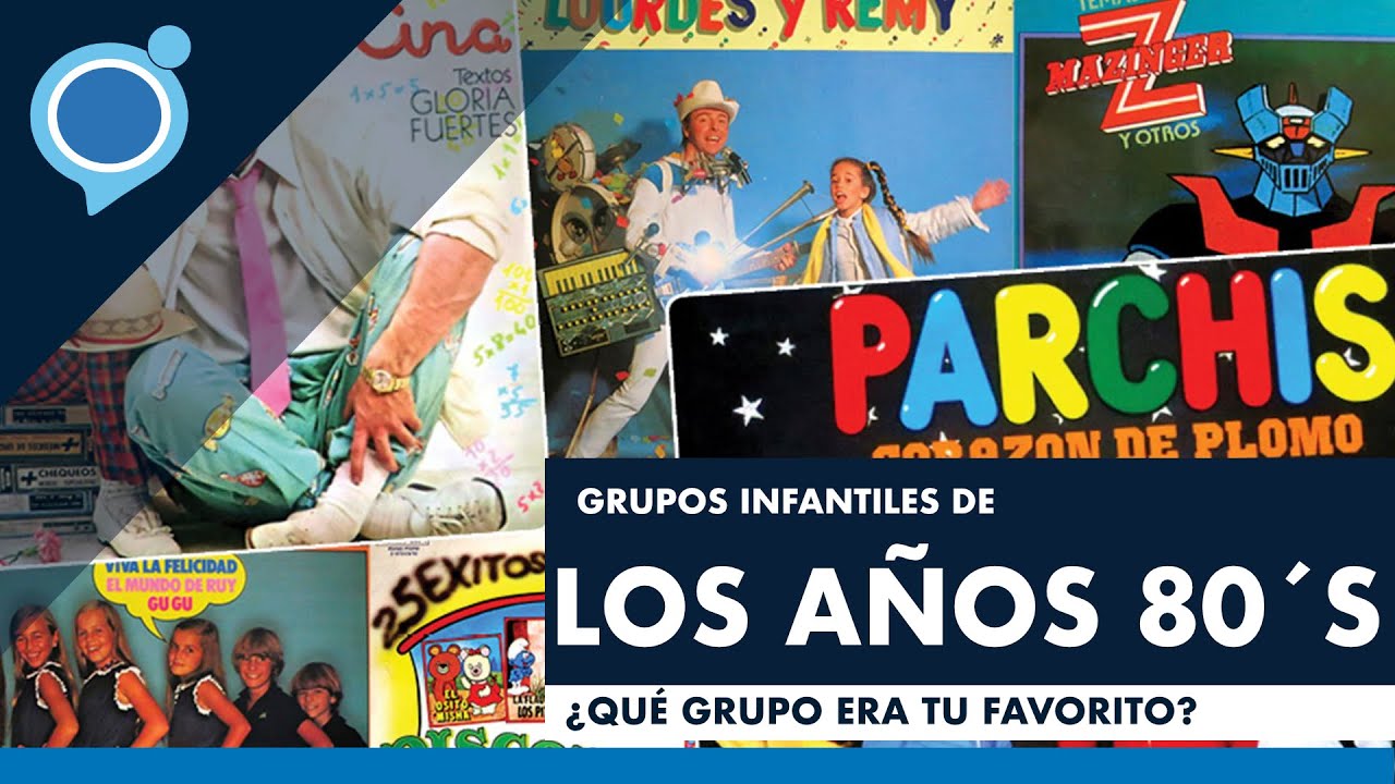 Grupos Infantiles de los años 80´s. - YouTube