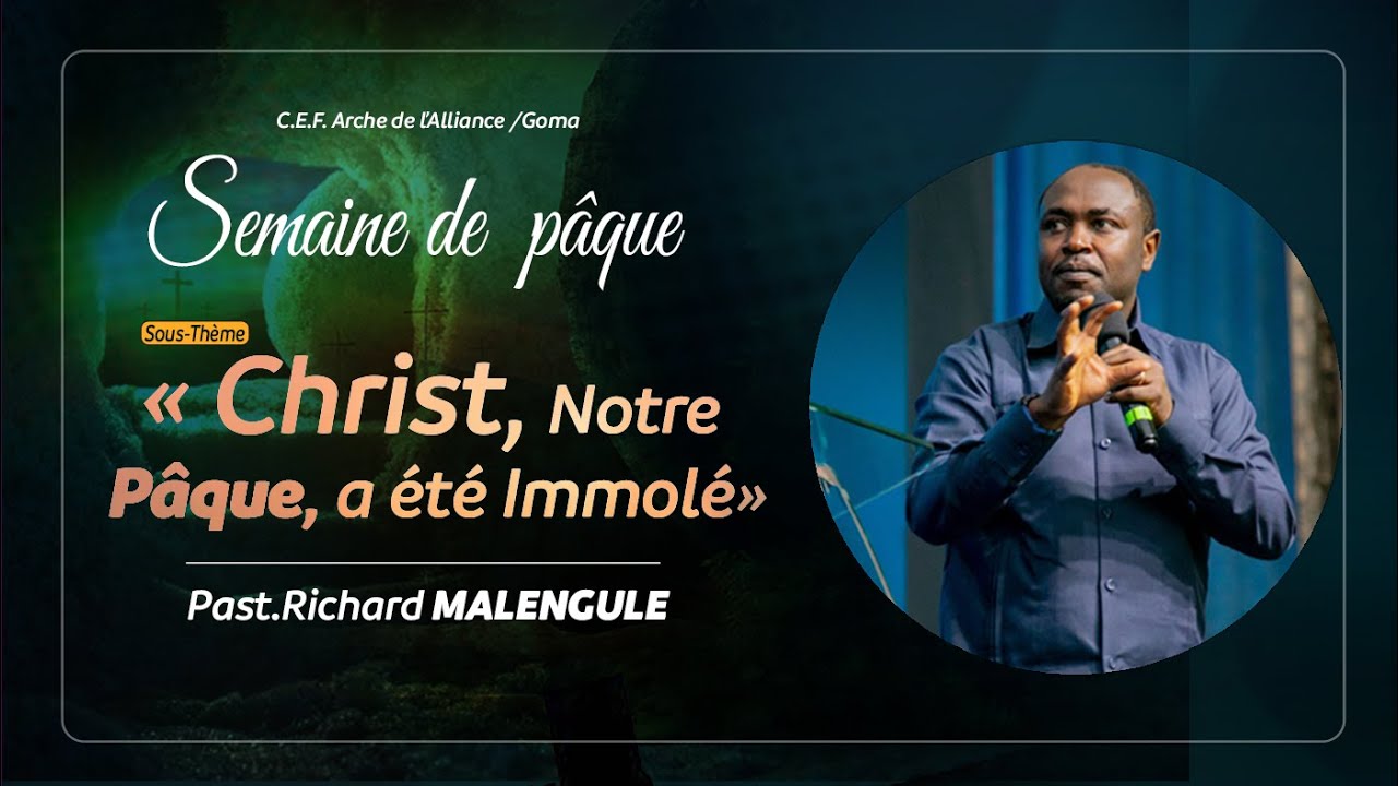 Pst. Richard MALENGULE - « Christ, Notre Pâque, a été Immolé » jour 5 - YouTube