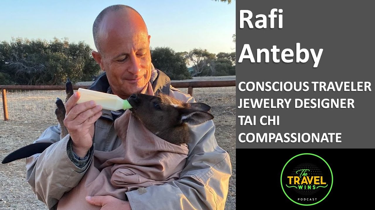 Rafi Anteby | being a conscious traveler while helping the world be a ...