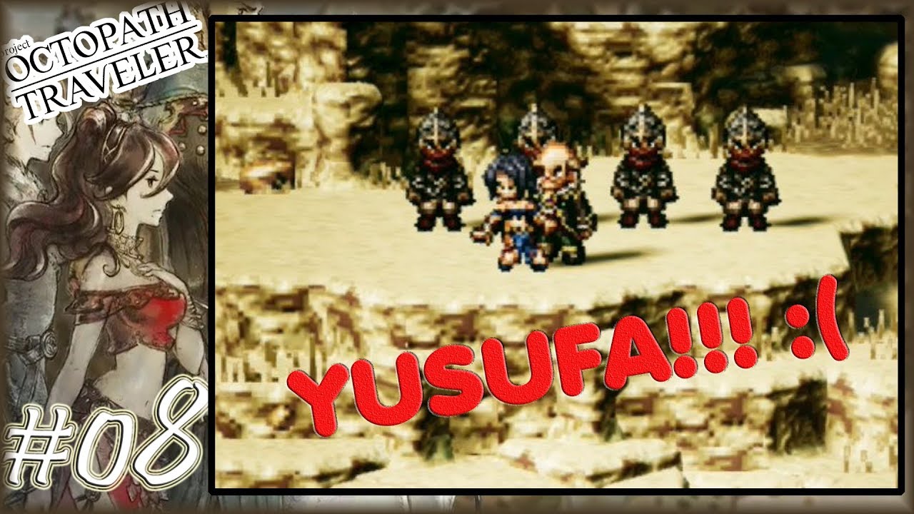YUSUFA!! | #08 | Let's Play #Octopath Traveler [Deutsch/German] - YouTube