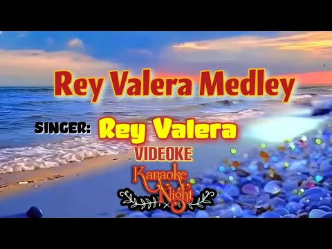 REY VALERA MEDLEY | KARAOKE | VIDEOKE - YouTube