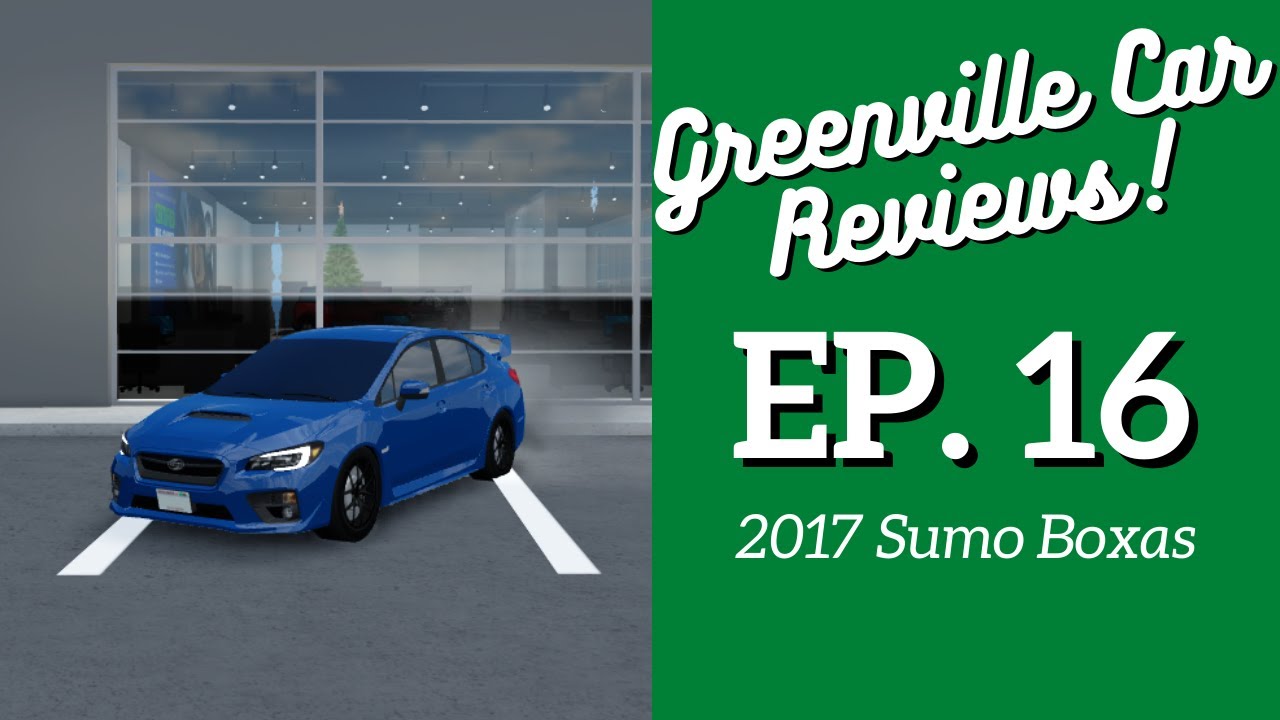 Greenville Car Reviews Ep.16 | (2017 Sumo Boxas) - YouTube