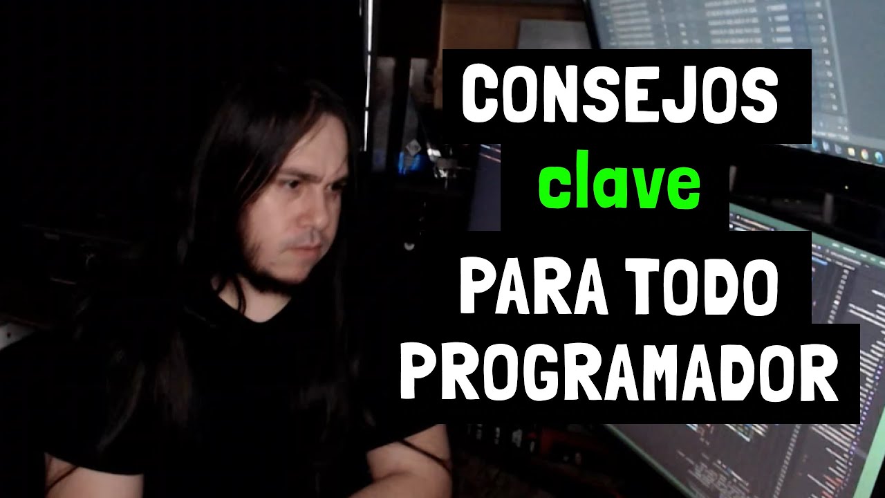 Consejos para TODO PROGRAMADOR - YouTube